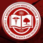 Metropolitan Medical Center College of Arts Science and Technology job ...